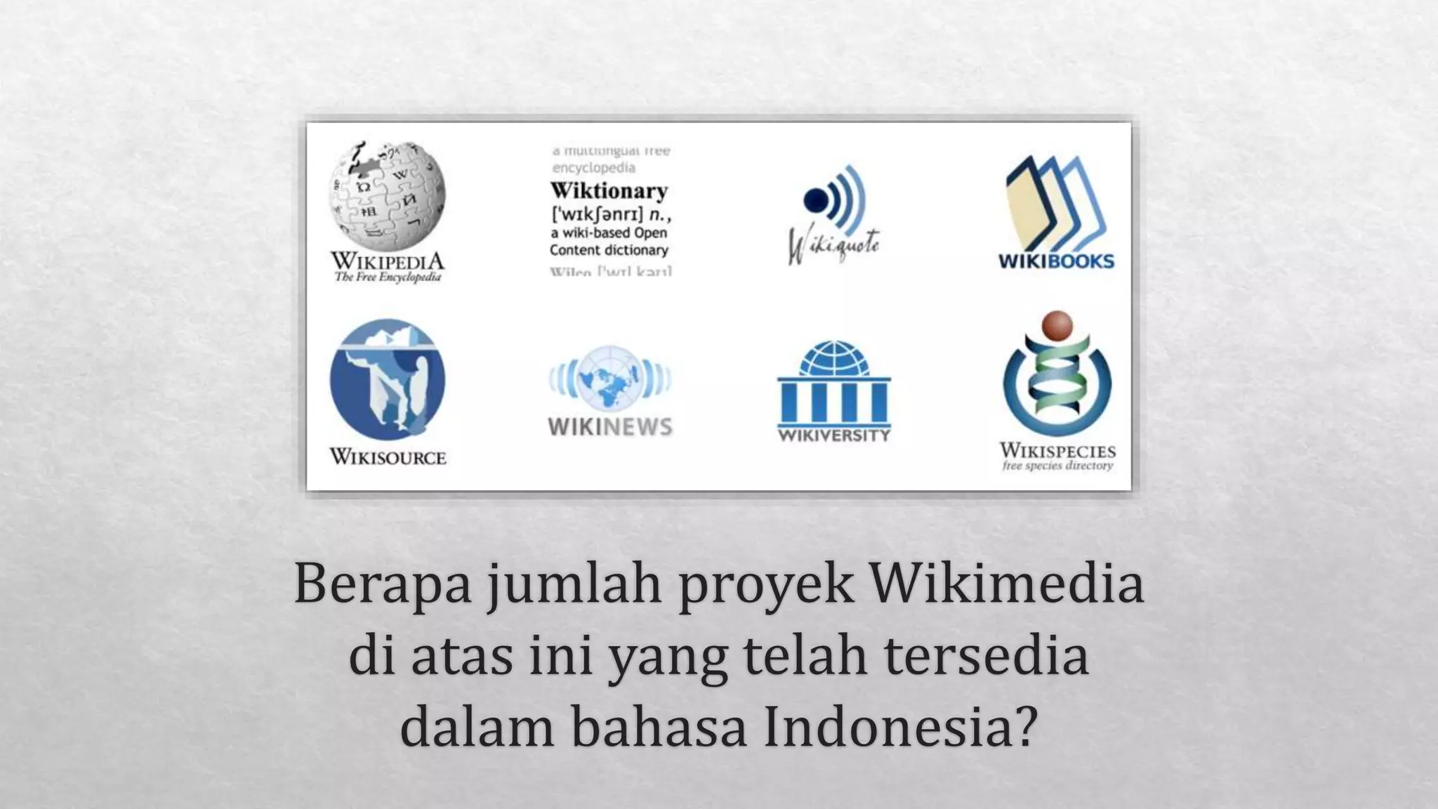 Wikimedia Indonesia dan proyek-proyeknya | PPTX