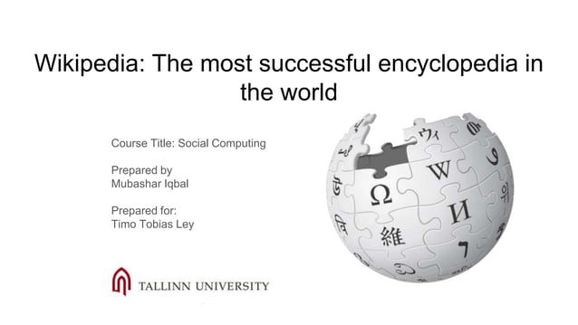 Wikipedia - The most successful encyclopedia in the world | PPT