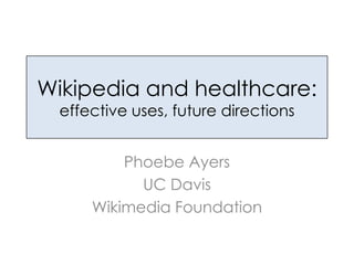 Wikipedia and Healthcare | PPTX