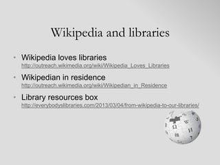 Wikipedia and libraries | PPTX