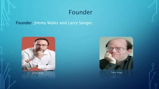 Wikipedia and present world | PPTX