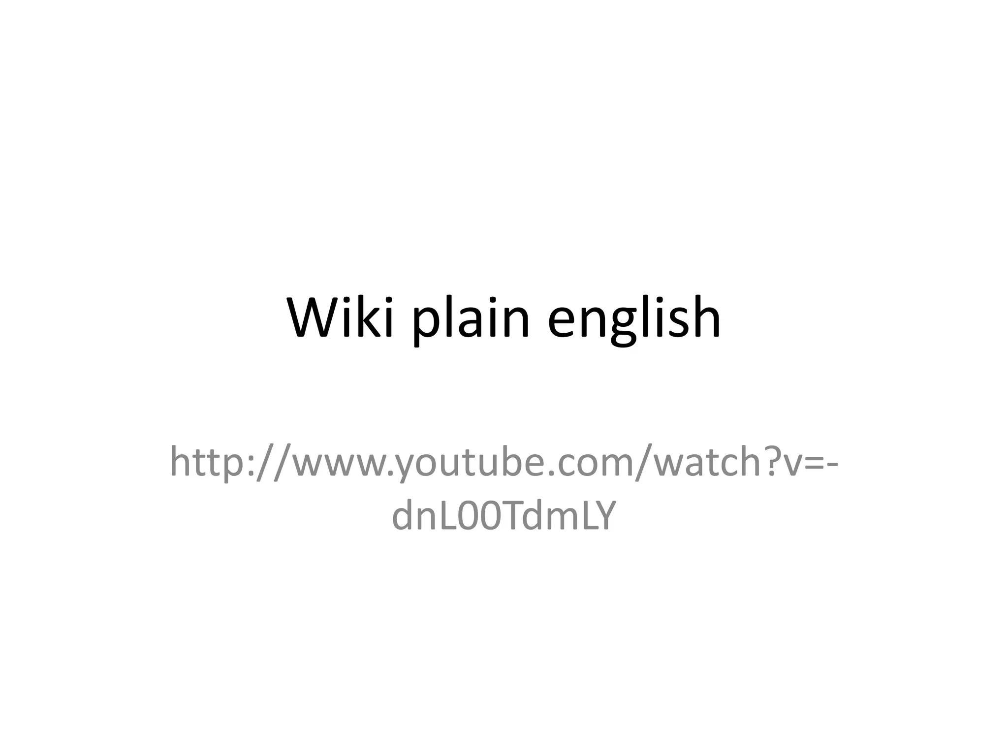 Wiki Plain English | PPTX | Technology & Computing