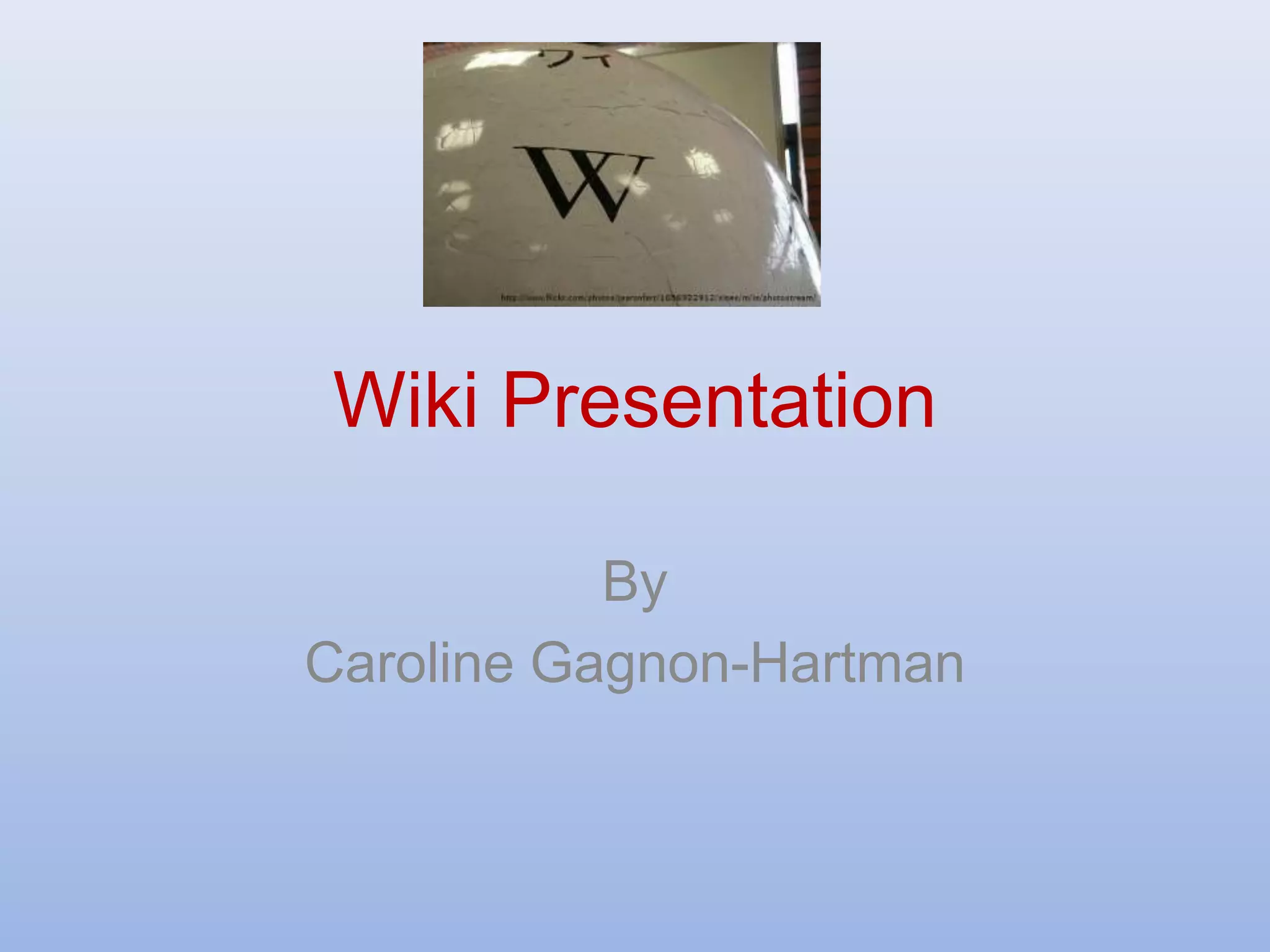 Wiki presentation | PPTX | Technology & Computing