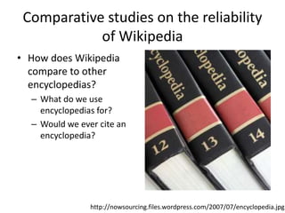 Lecture 25: Wikipedia and Reliability | PPTX