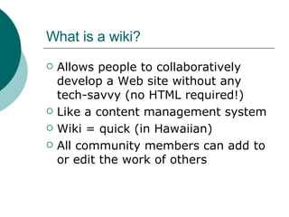 Wikis: Enabling Collaboration in Libraries | PPT