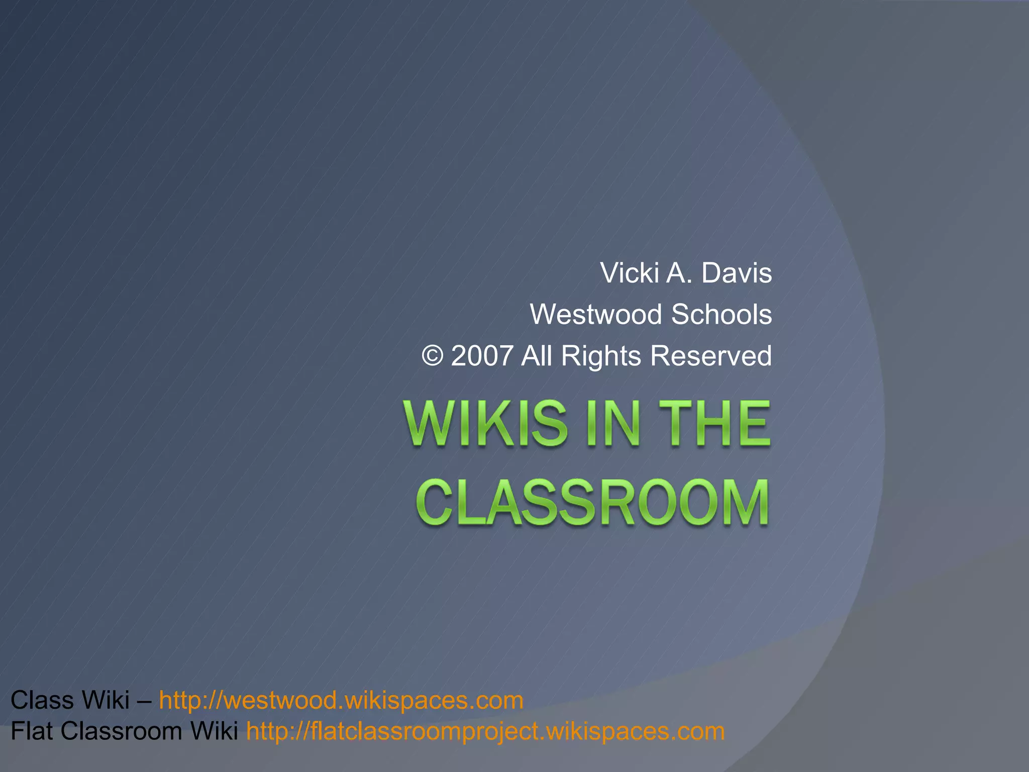 Wikis in the Classroom | PPT