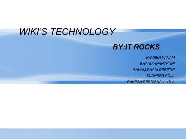 Wiki Technology By It Rocks | PPTX | Internet for Beginners | Internet