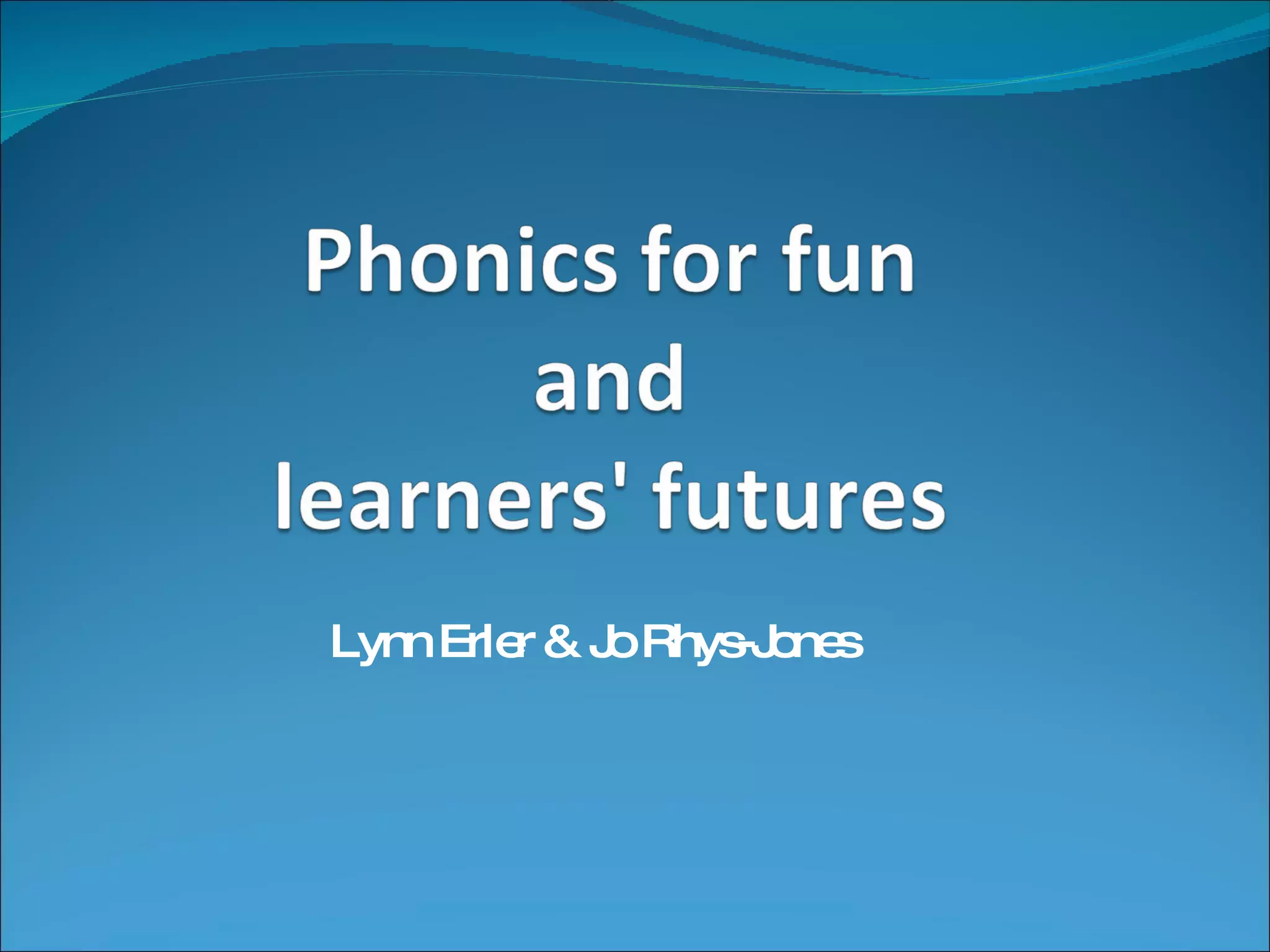 Wiki Version Phonics For Fun And Learners Futures | PPT