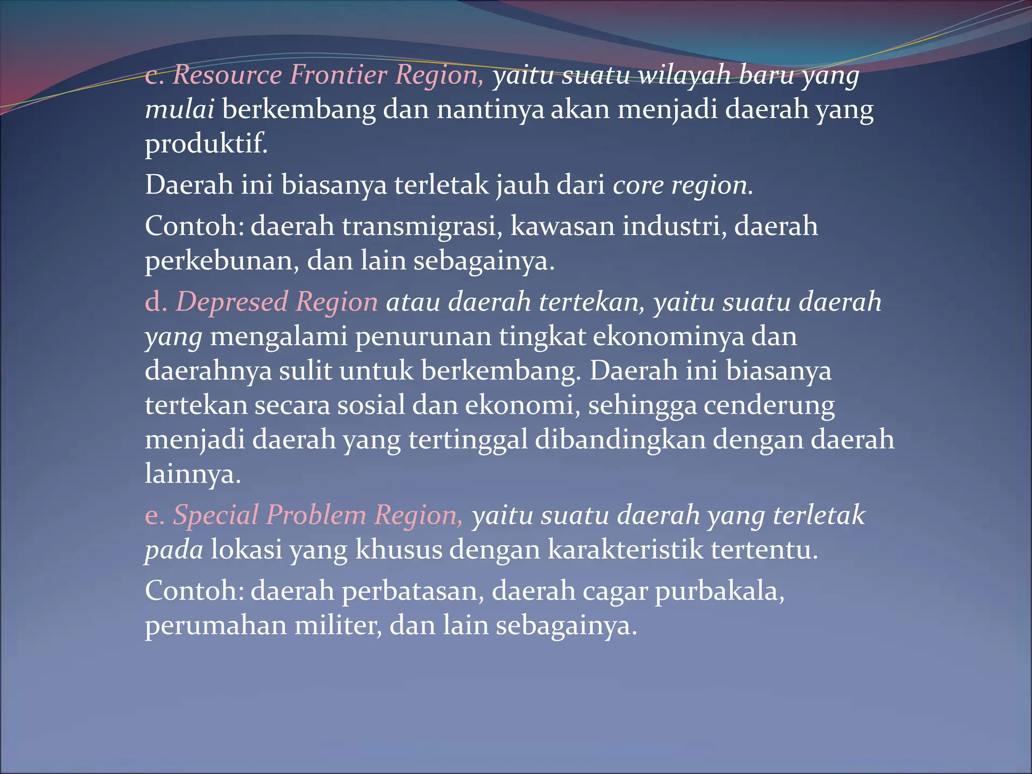 WILAYAH DAN PEWILAYAHAN - WILAYAH DAN TATA RUANG 01 - SRI RESTU.ppt