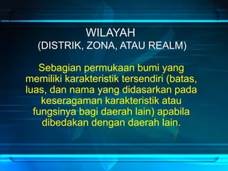Wilayah dan pewilayahan | PPTX