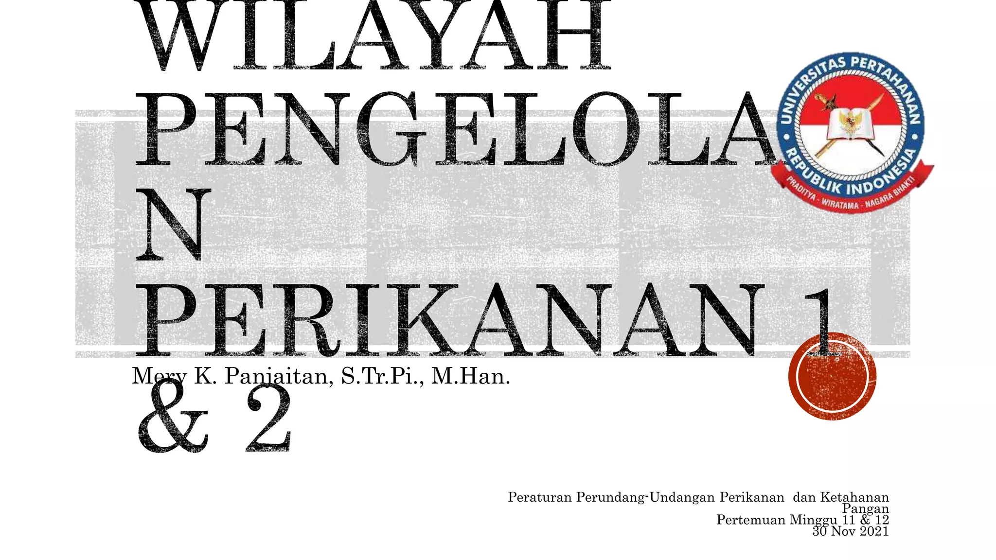 Wilayah Pengelolaan Perikanan 1 & 2.pptx