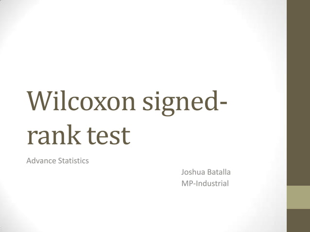 Advance Statistics - Wilcoxon Signed Rank Test | PPTX