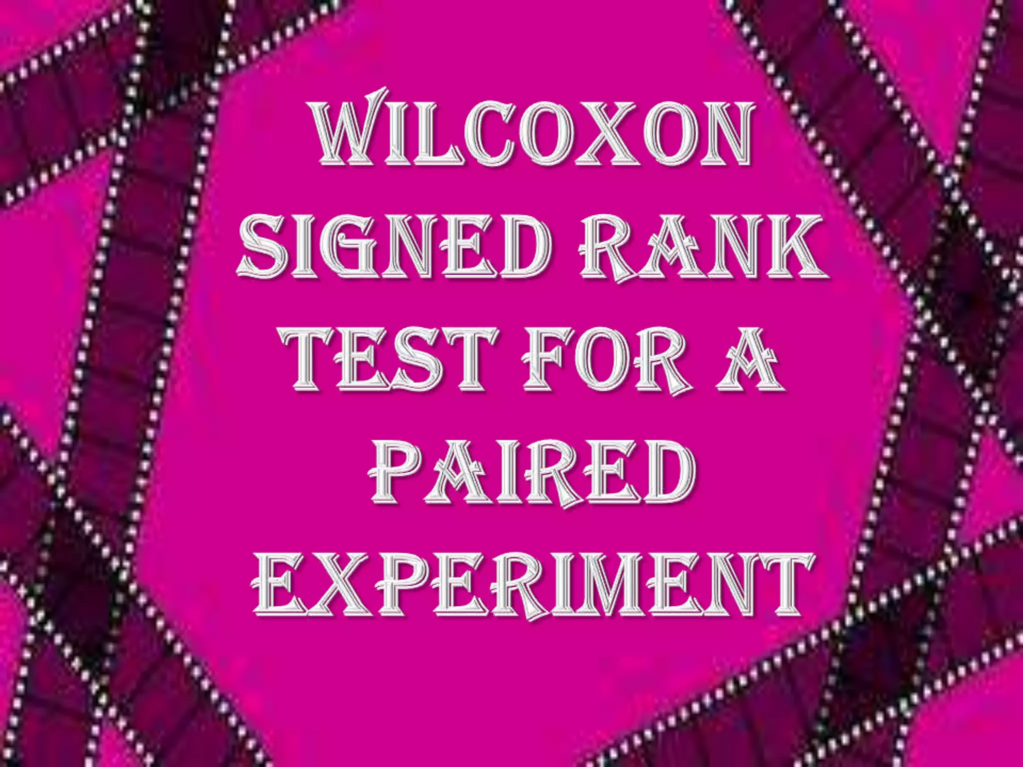 Wilcoxon Signed Rank Test | PPTX