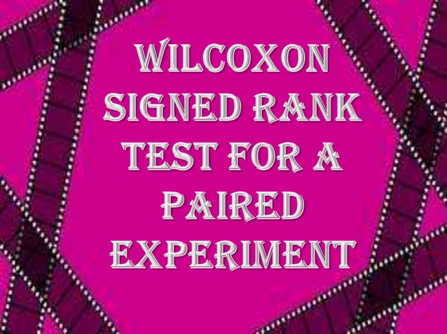 Wilcoxon Signed Rank Test | PPTX | Physics | Science