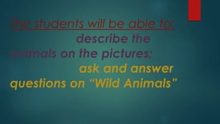 Wild animals | PPT