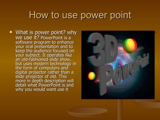how to use power point | PPT