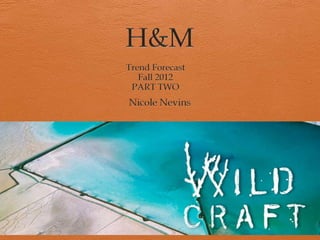 Wild craft two | PPTX