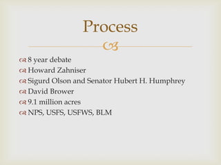 Wilderness act 1964 | PPTX