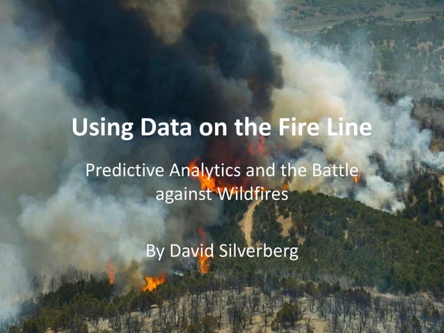 Data Analytics and Wildfires | PPT