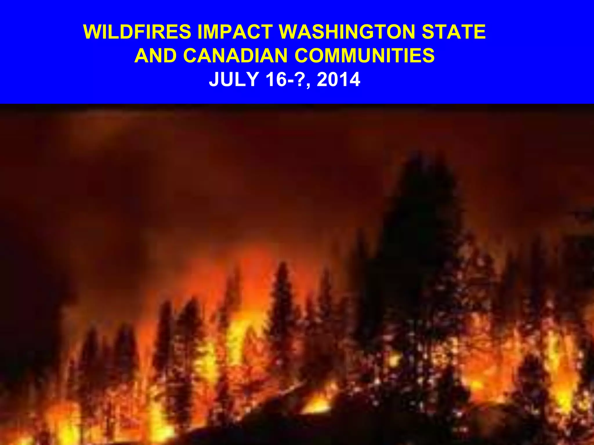Wildfires Still Out Of Control Washington State | PPTX