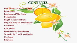 Edible Wild Fruits of Uttarakhand, their Domestication and ...