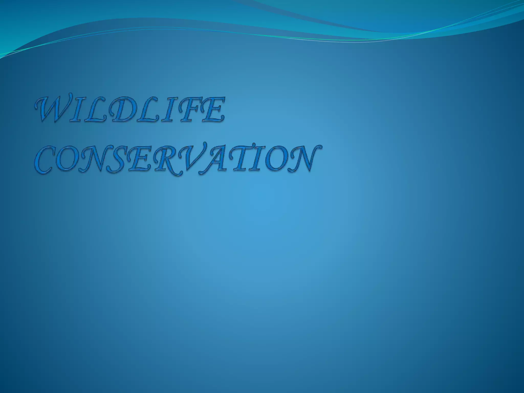 Wildlife conservation | PPT