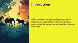 Wildlife conservation must be followed by us | PPTX