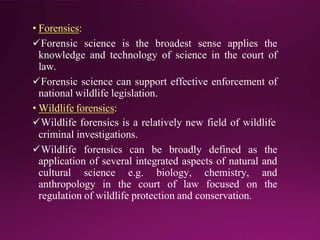 wildlife forensics (2) (1).pptx....................... | PPTX