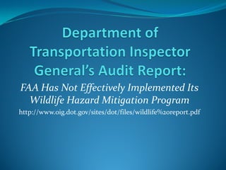 Wildlife Hazards, the FAA and the Inspector General's Audit Report | PDF