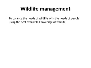 Wildlife management.ppt and the importance of wildlife | PPT