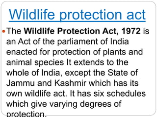 Wildlife protection act and it’s importance | PPTX