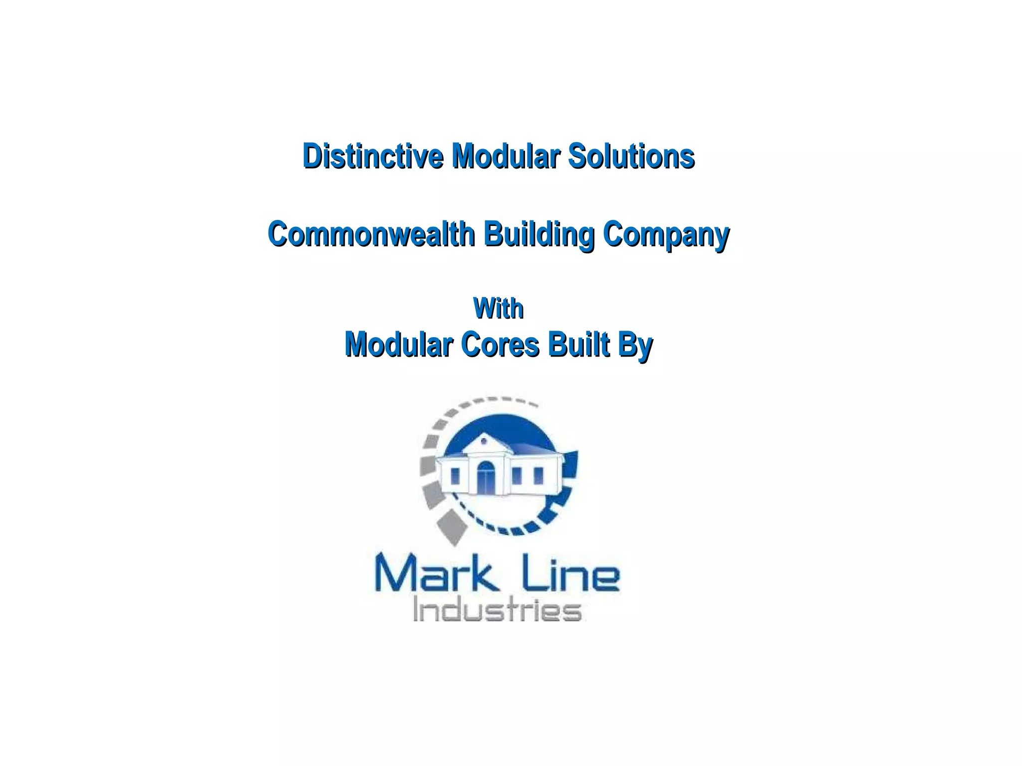 Commercial Modular Buildings Presentation | Mark Line Industries | PPS