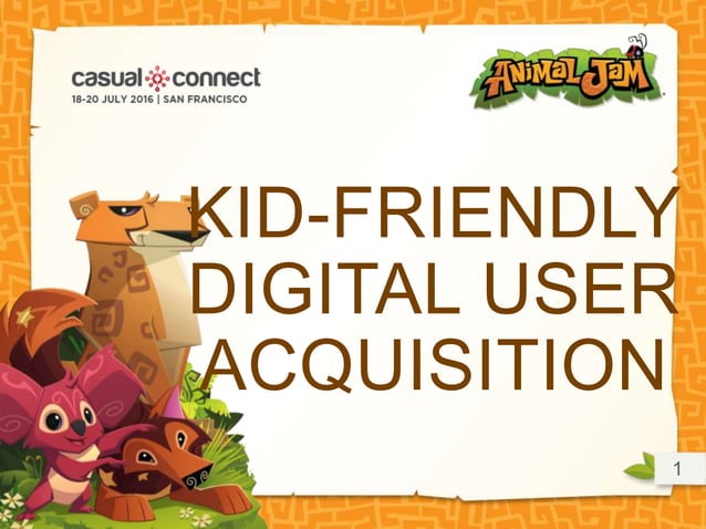 Digital-First, Kid-Friendly User Acquisition Strategy | Mitch Smiley | PPT