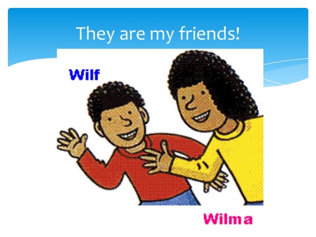 Wilf and wilma