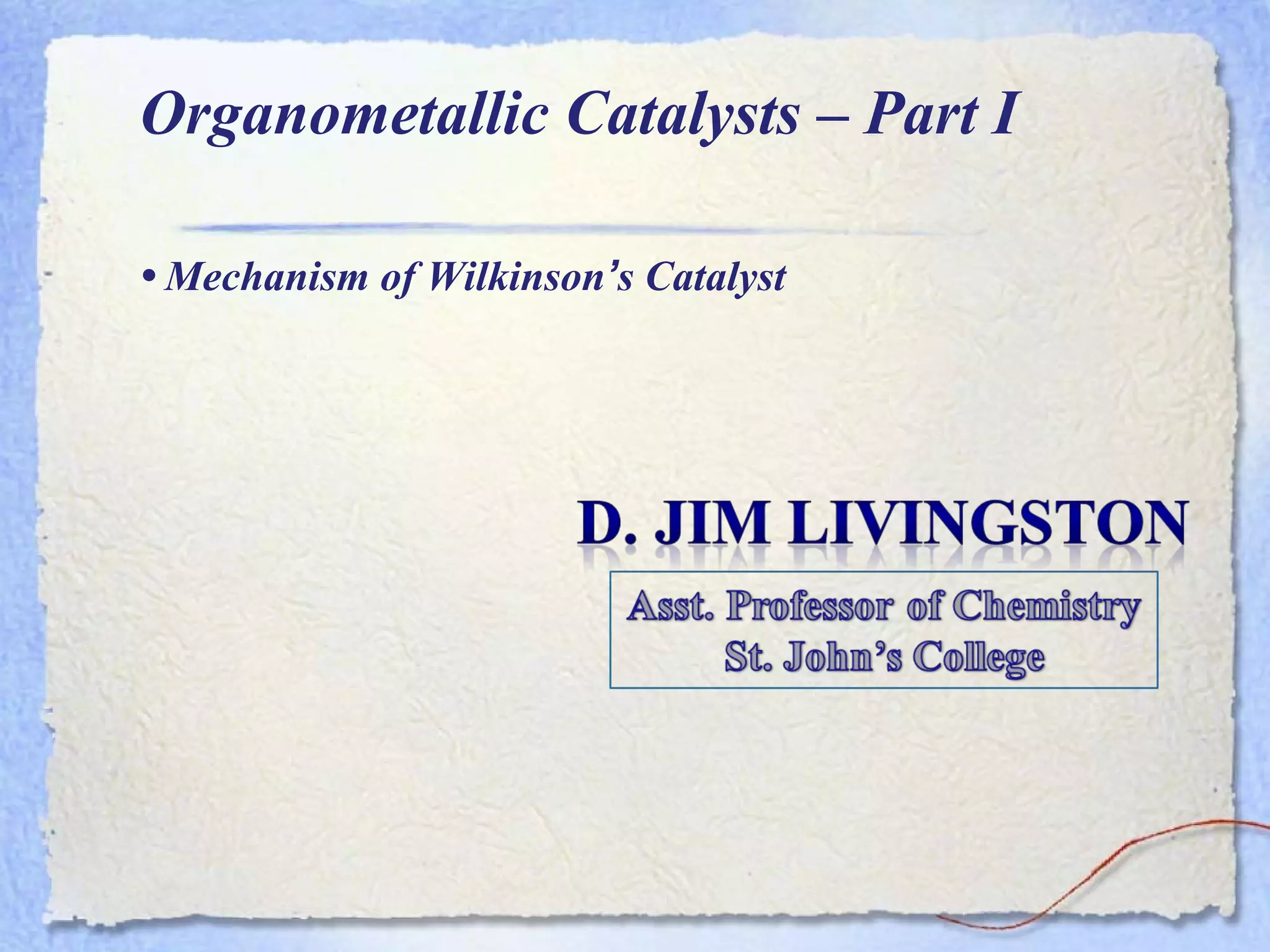 Wilkinson's catalyst | PPT