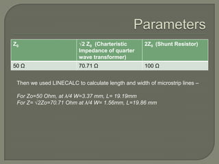 Equal Split Wilkinson Power Divider - Project Presentation | PPTX