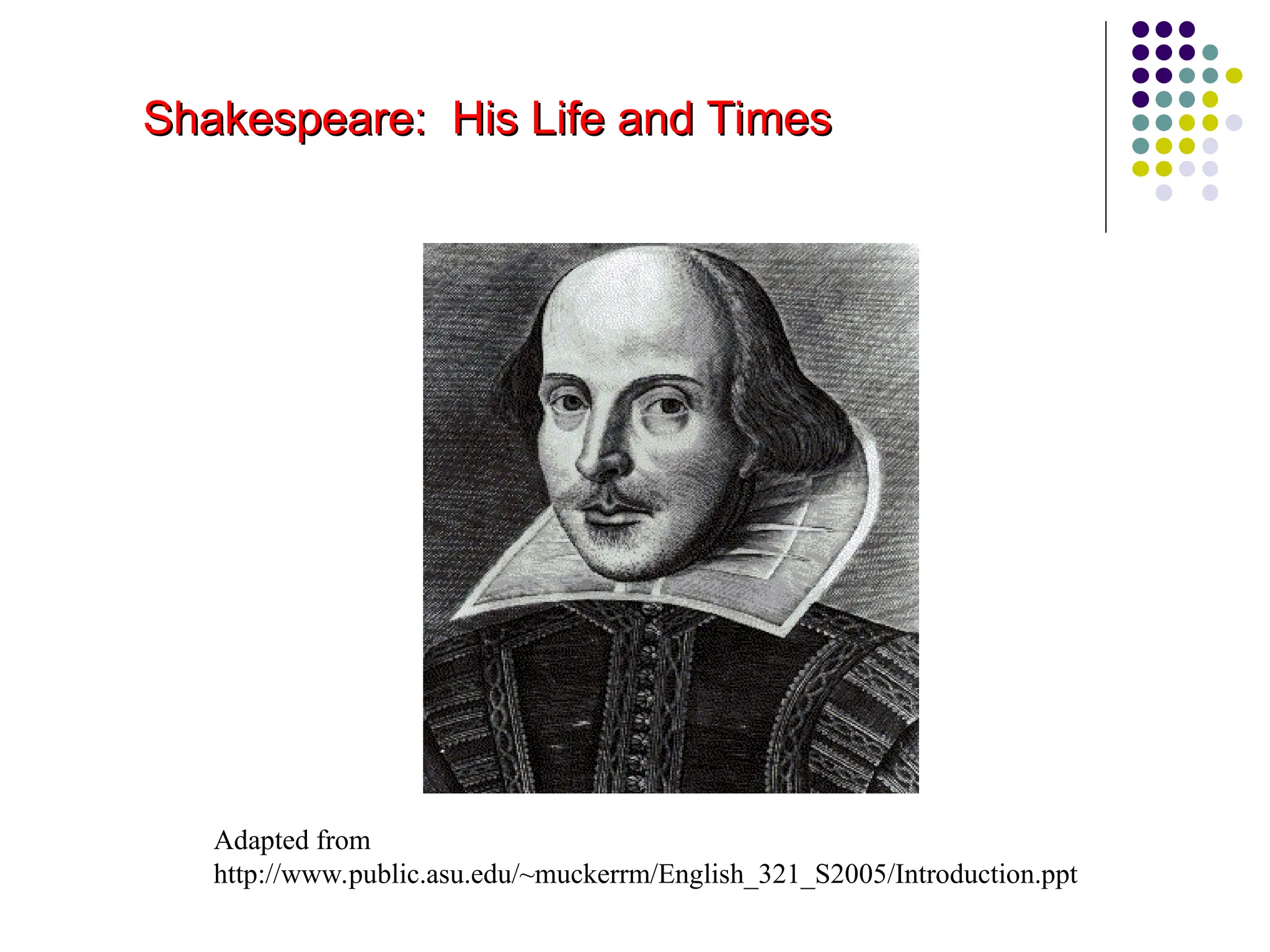 WILL.ppt LIFE AND WORKS OF WILLIAM SHAKESPEARE | PPT