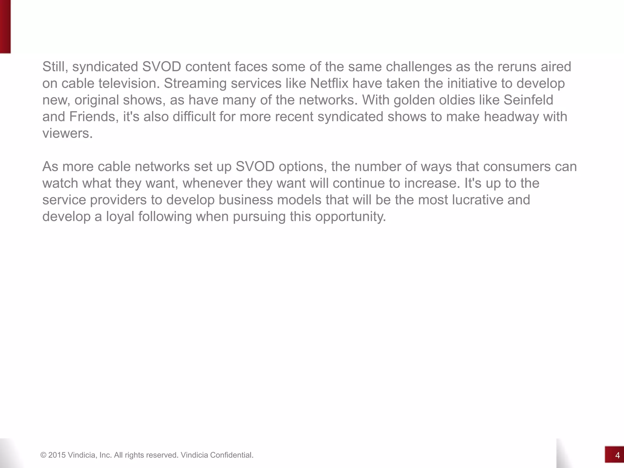 Will OTT providers capitalize on syndicated shows? - Vindicia | PPT