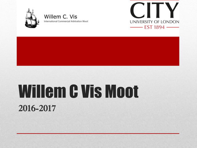 Willem C Vis Moot Presentation 2016-2017 | PPT