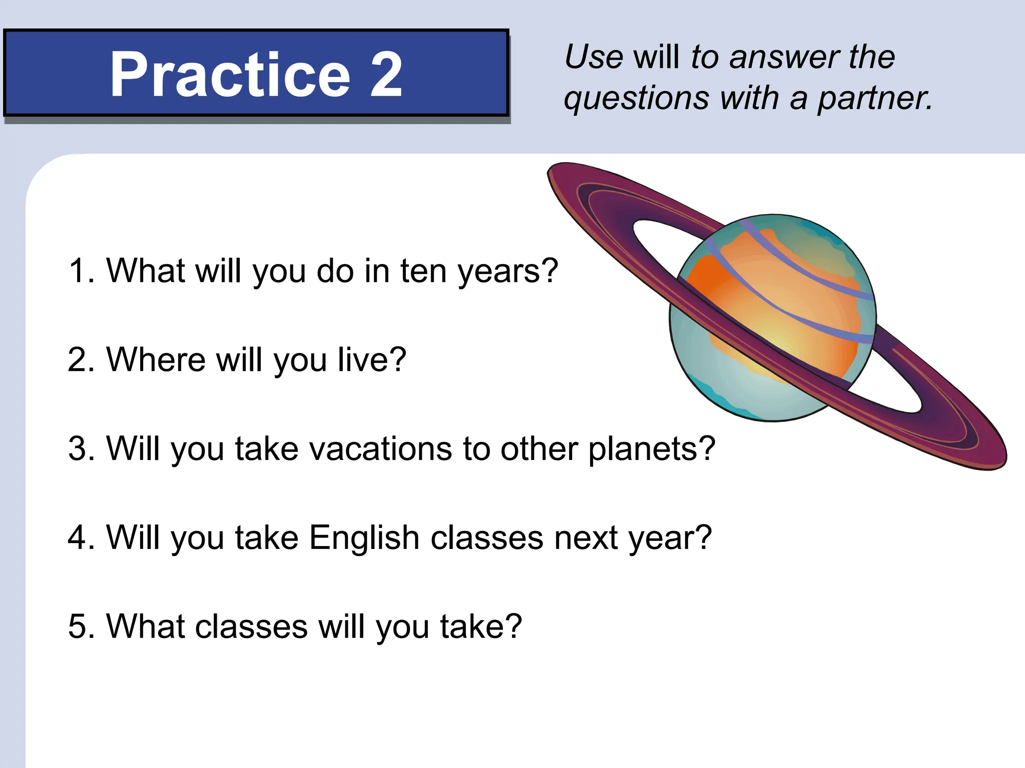 Simple Future Tense with Will with questions and negatives .ppt