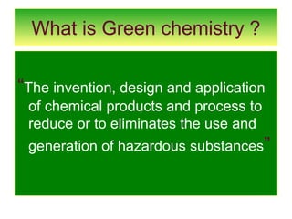 Will green chemistry solve the problem of pollution? | PPT