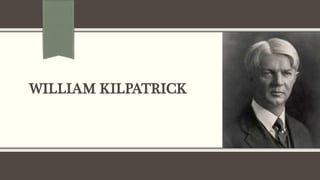 William kilpatrick | PPTX