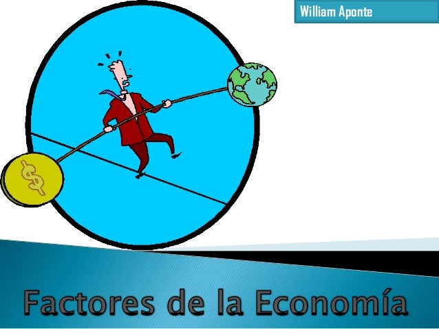 Los factores de la Economía