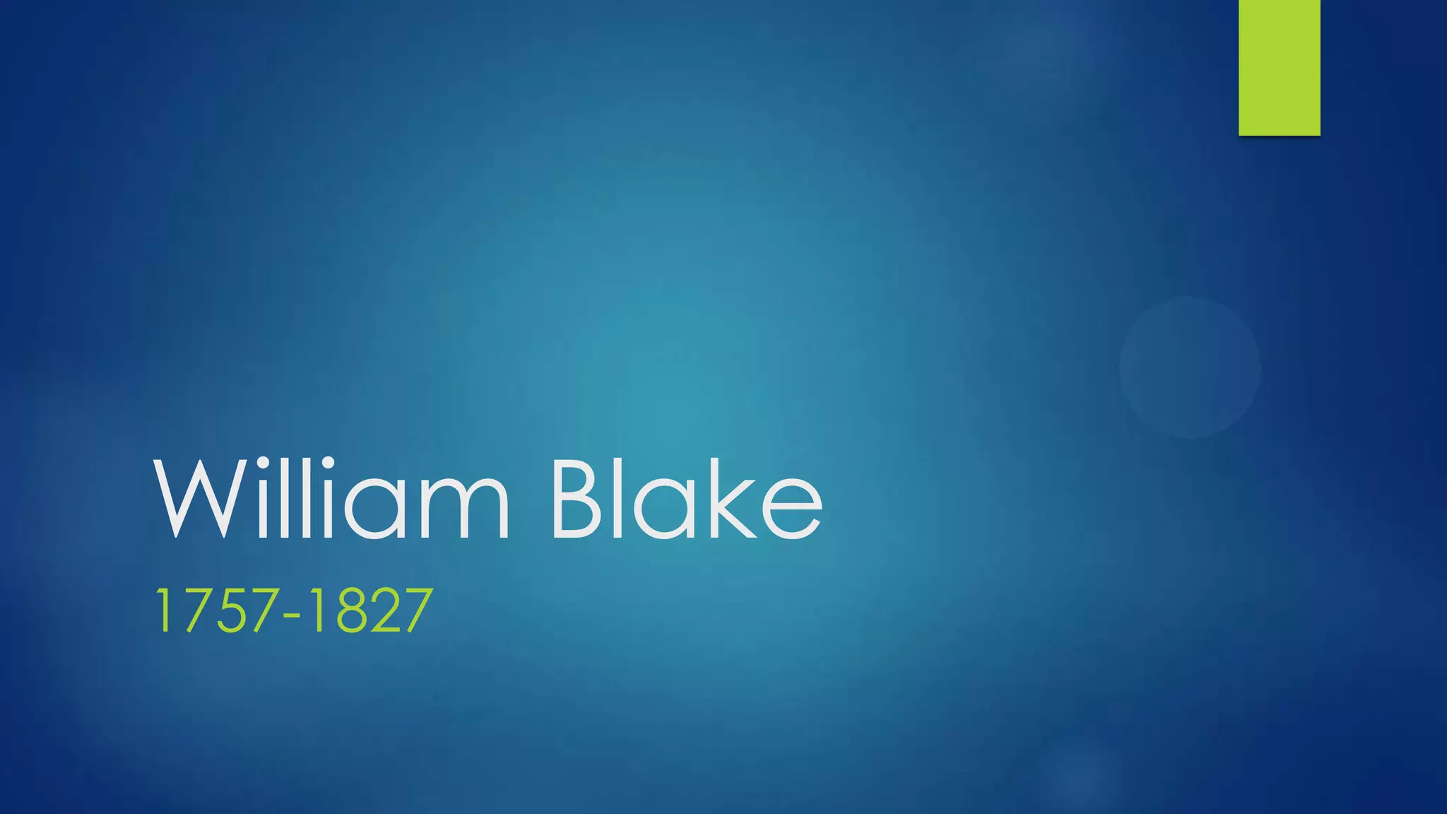 William blake ppt | PPTX