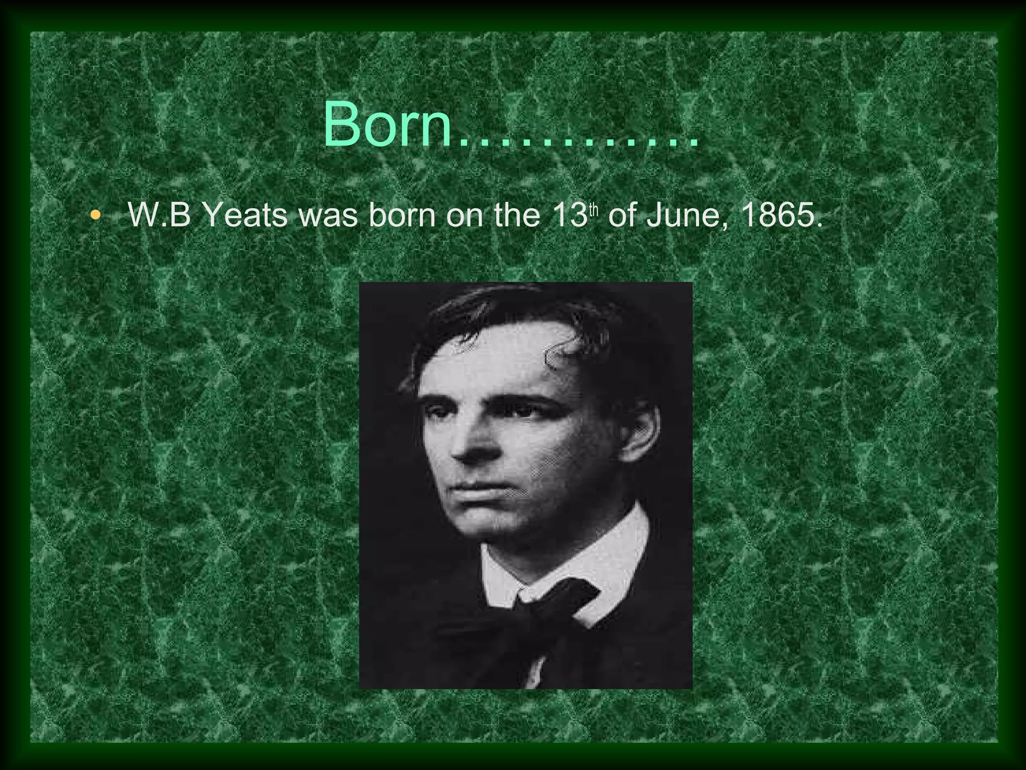 William Butler Yeats By Nicole | PPT