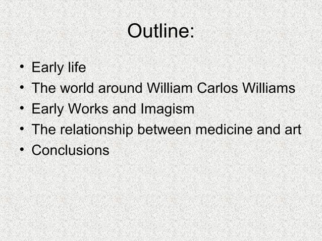 William carlos williams ppt | PPT | Poetry | Books and Literature