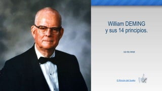 William Deming y sus 14 principios | PPTX