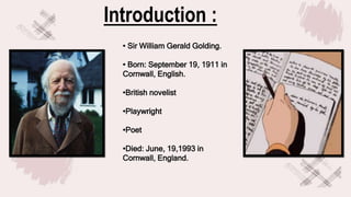 William Golding, sem-5. | PPTX | Fiction | Books and Literature