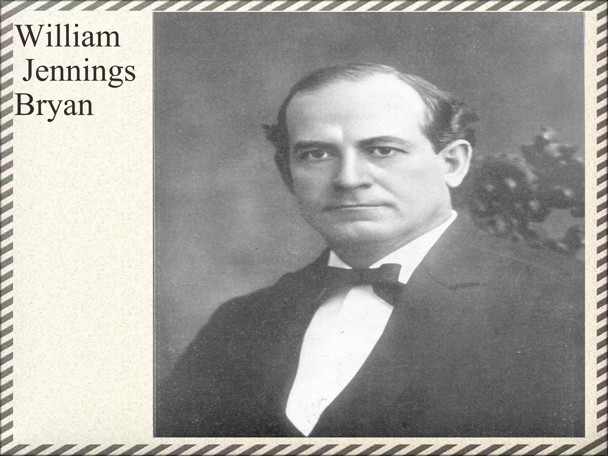 William jennings bryan:Golden Cross Speech | PPT