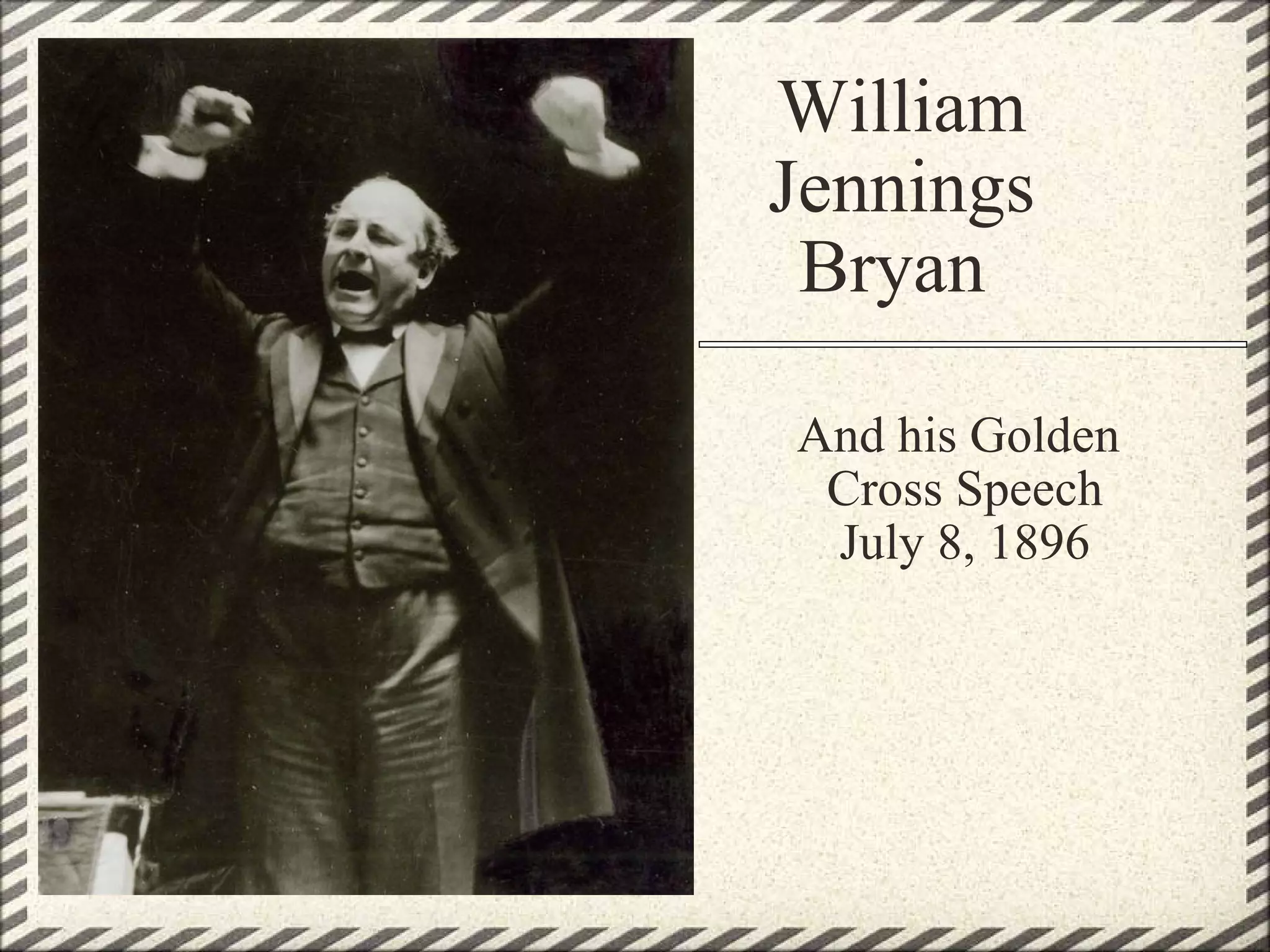William jennings bryan (1) | PPT